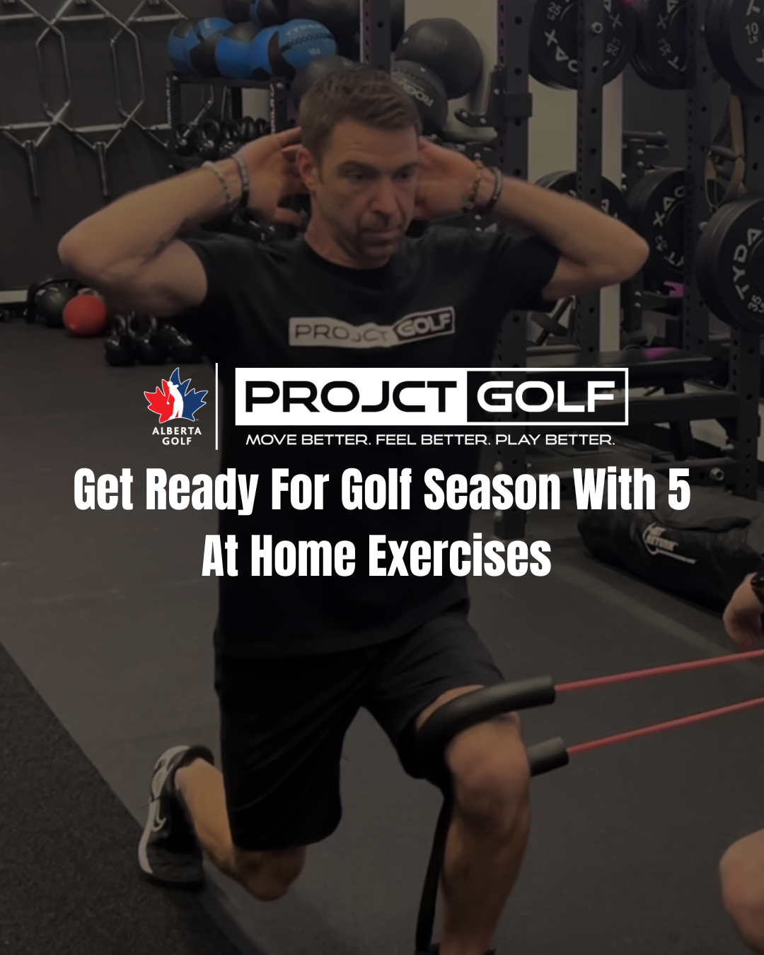 Get Ready For Golf Season With 5 At Home Exercises - Alberta Golf